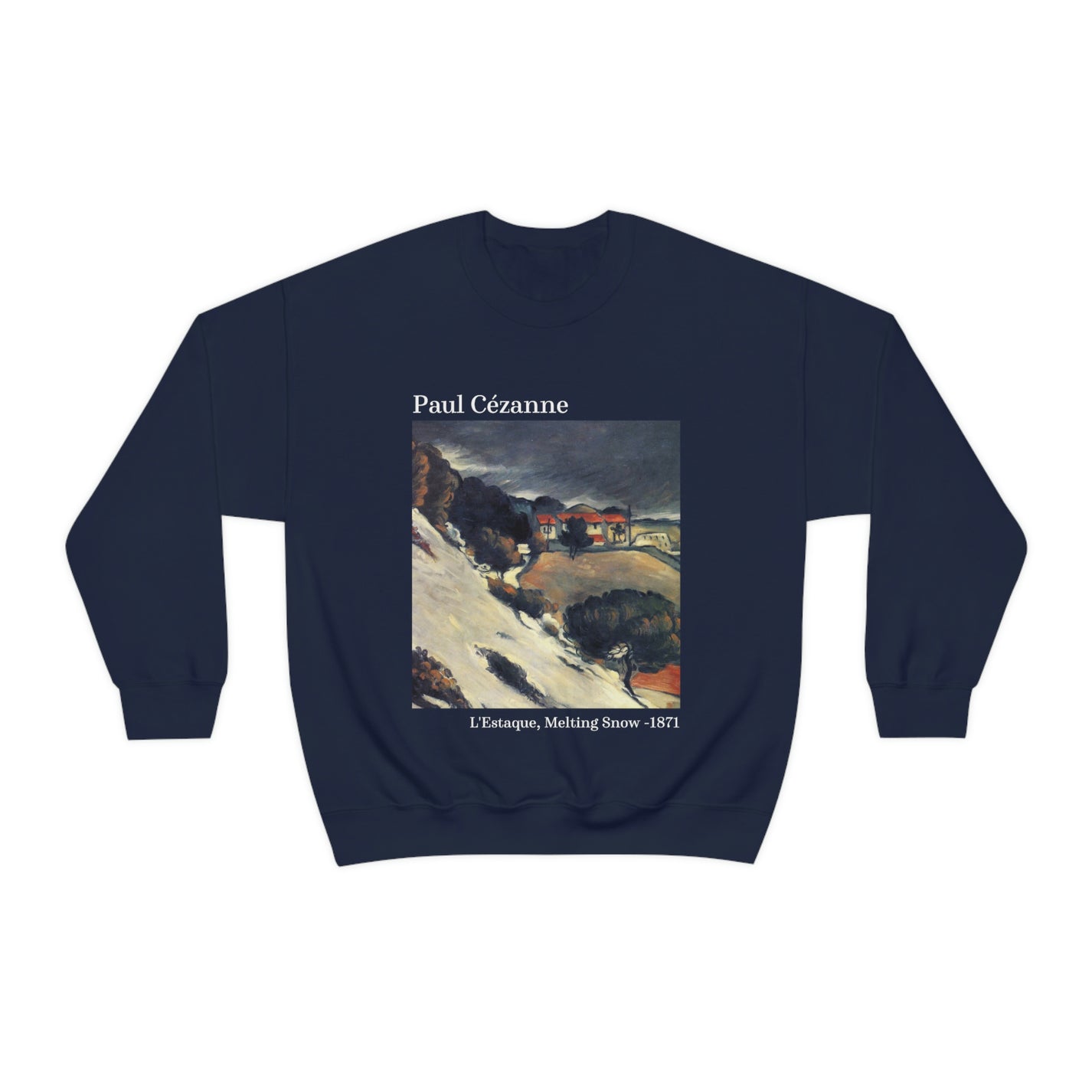 Paul Cézanne L'Estaque, Melting Snow Sweatshirt – Galartsy